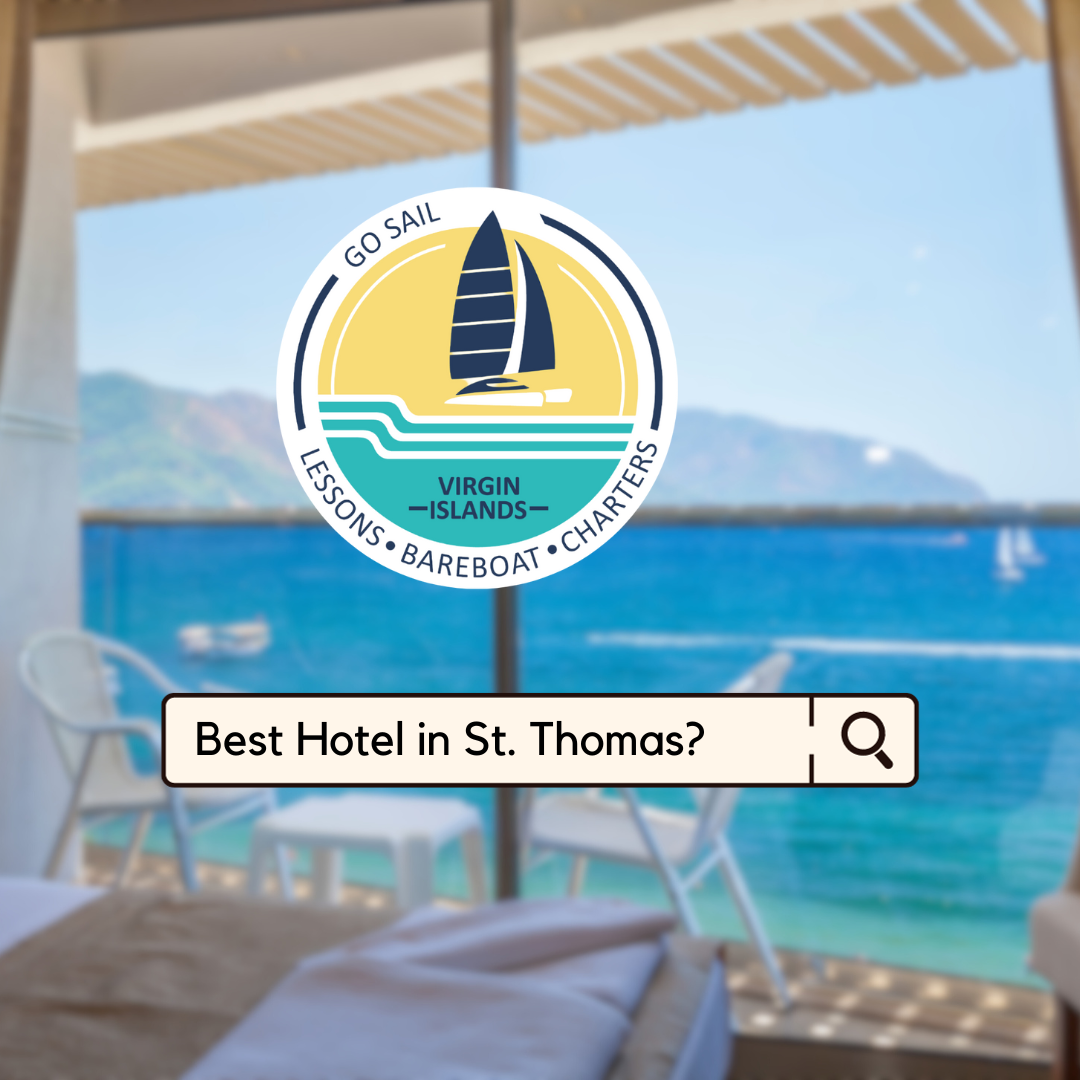 Where to Stay in St. Thomas | Go Sail Virgin Islands