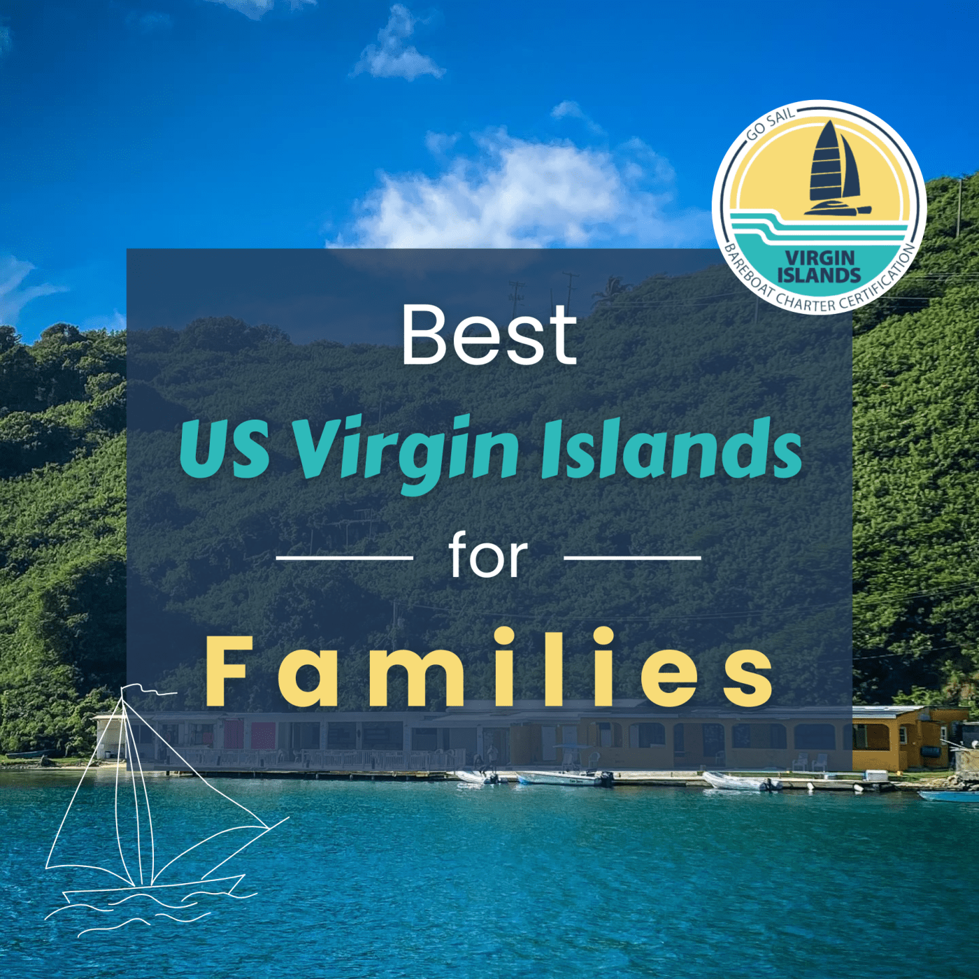 Best US Virgin Island for Families | Family Sailing Vacation